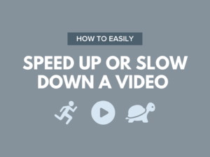 Speed Up or Slow Down Videos Easily | The TechSmith Blog